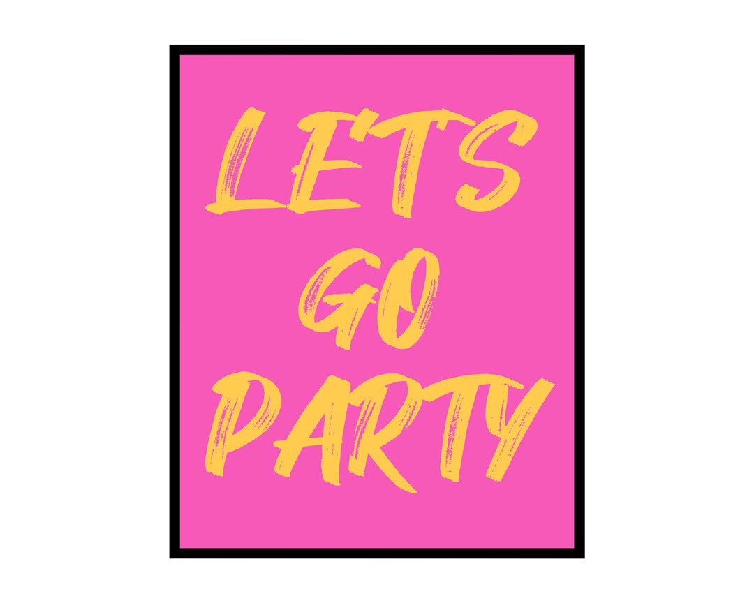 Let's Go Party Poster Pink Typography Print Trendy Pop Art Minimal Wall ...