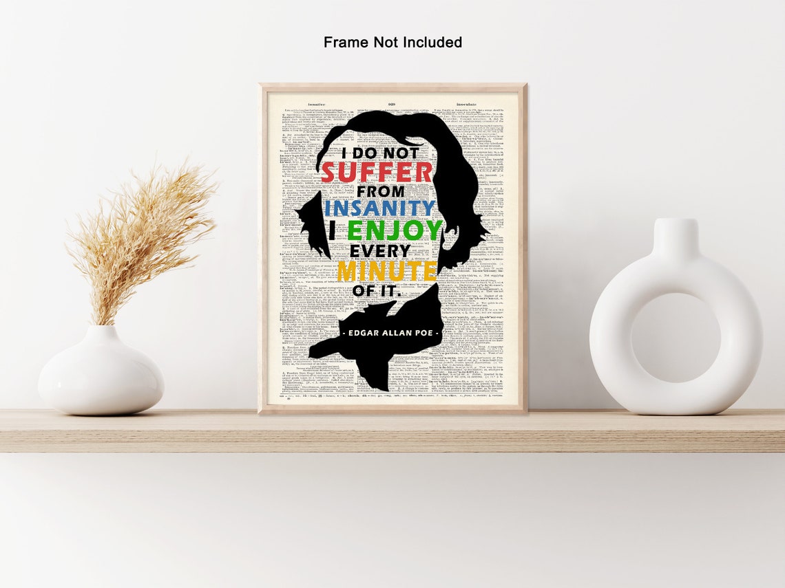 I Do Not Suffer From Insanity Poster Edgar Allan Poe Print Motivational ...