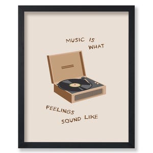 Music is What Feelings Sounds Like Poster - Retro Music Player Print ...