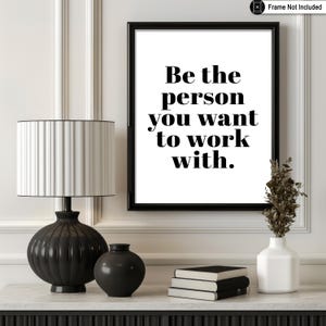 Motivational Poster - Inspirational Print - Be the Person You Want to ...