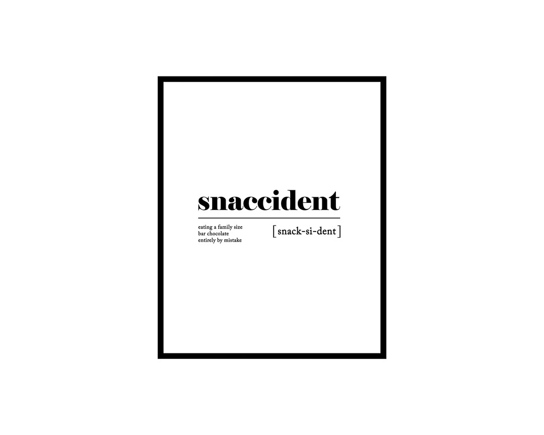 Snaccident Definition Print Typography Art Funny Gift for Men Women ...