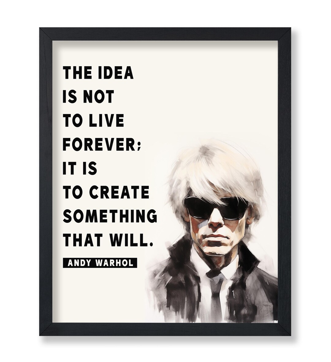 Create Something That Will Live Forever Poster - Andy Warhol Print ...