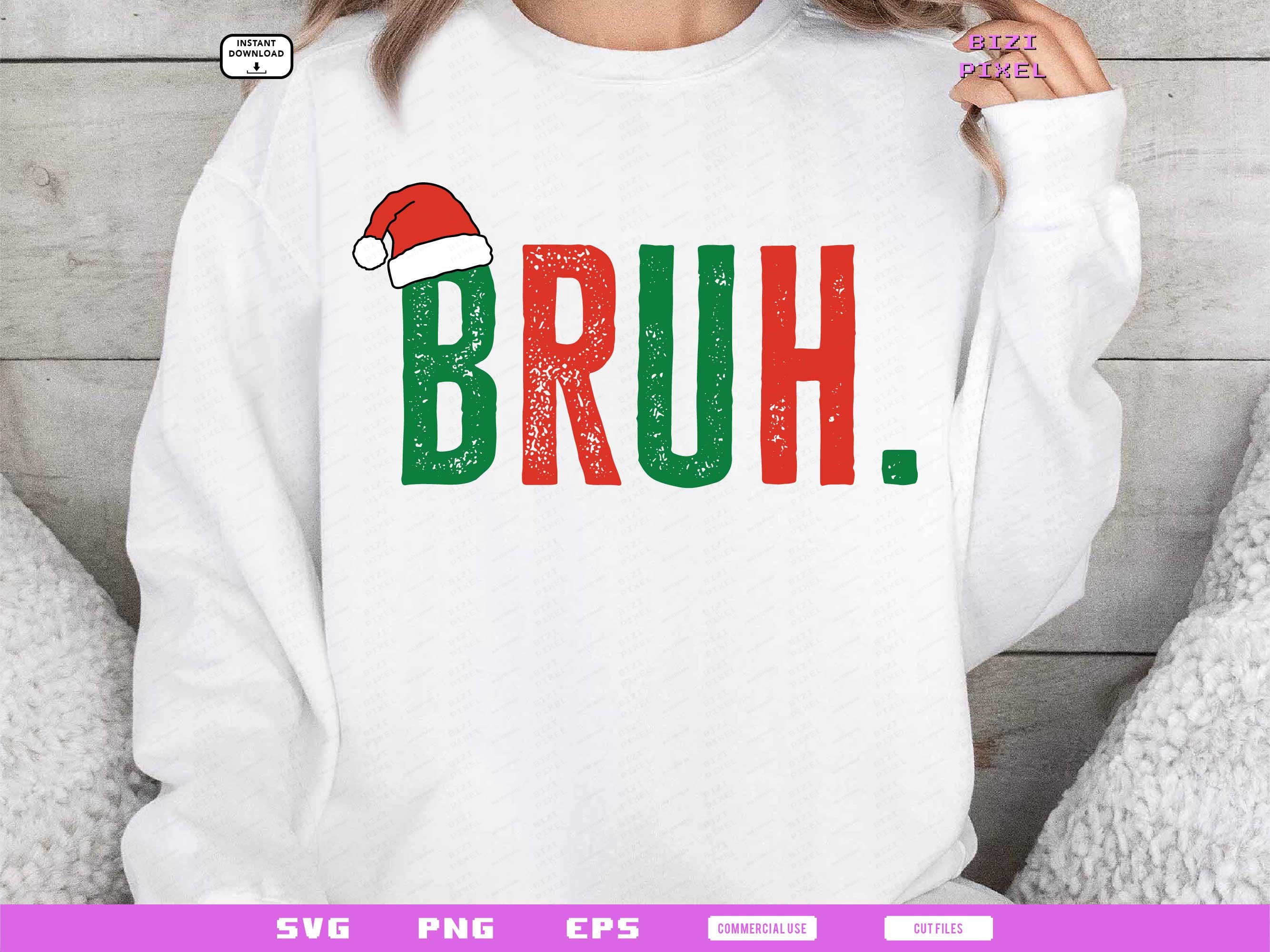 Bruh Svg Funny Christmas Bruh Png Bruh Santa Hat Christmas - Etsy
