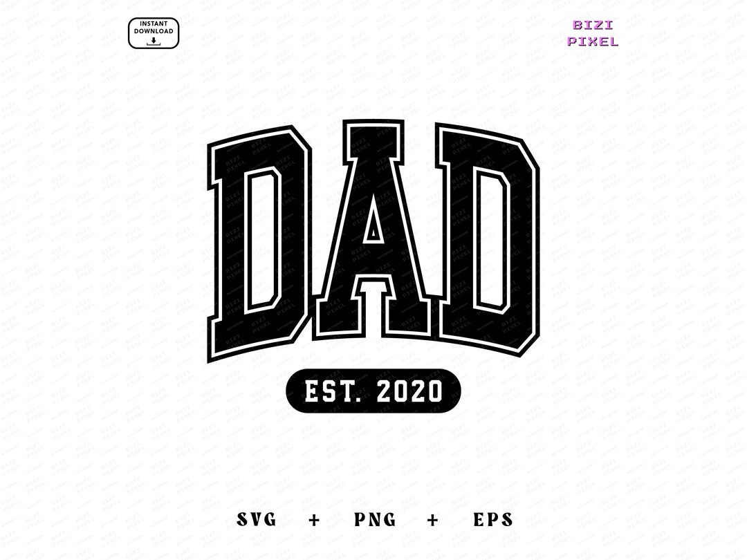 Dad Est. 2020 : Svg Png (digital Download) - Etsy