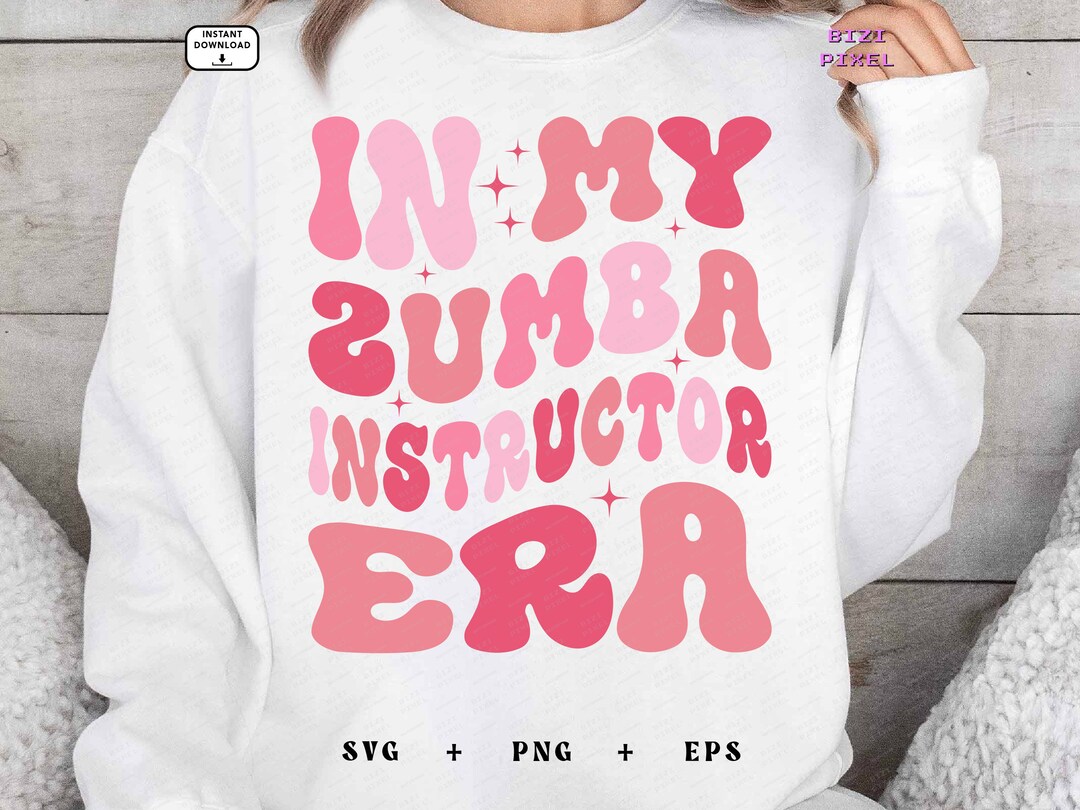 In My Zumba Instructor Era Svg, in My Zumba Instructor Era Png, in My ...
