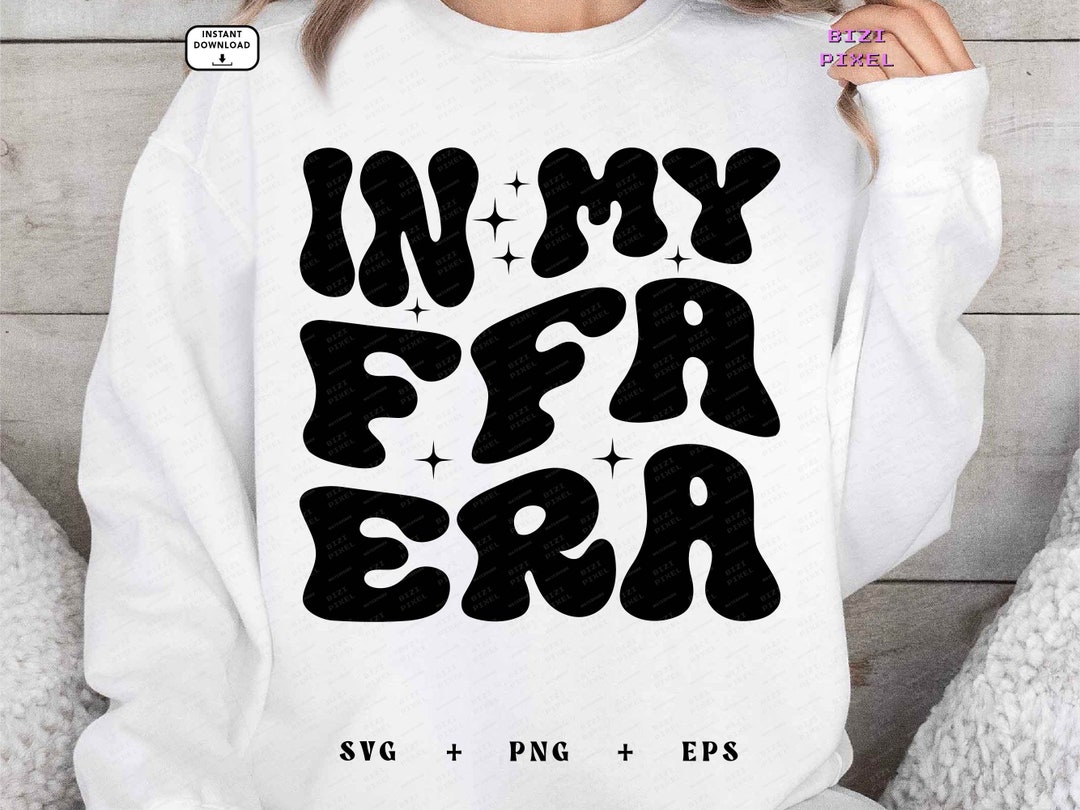 In My Ffa Era Svg, in My Ffa Era Png, Ffa Era Svg, Ffa Era Png, in My ...