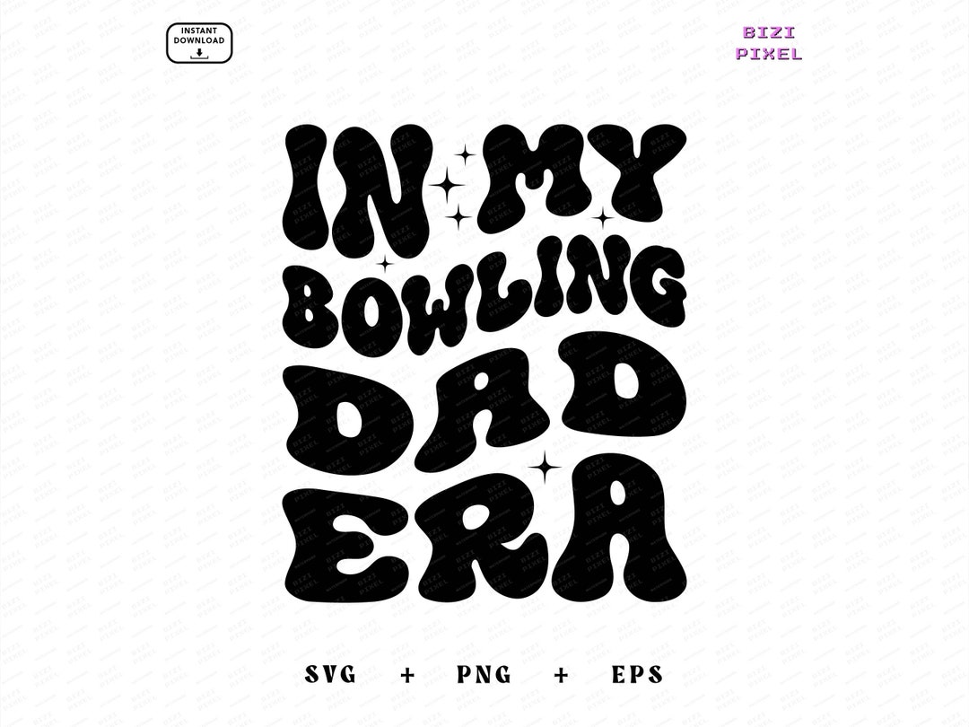 In My Bowling Dad Era : Svg Png (digital Download) - Etsy