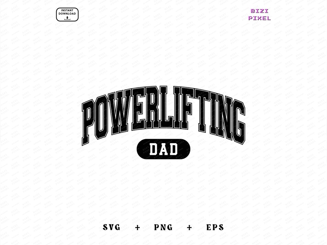 Powerlifting Dad SVG PNG: Father's Day Weightlifter Design (digital ...