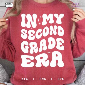 In My Second Grade Era Svg, in My Second Grade Era Png, in My Second ...