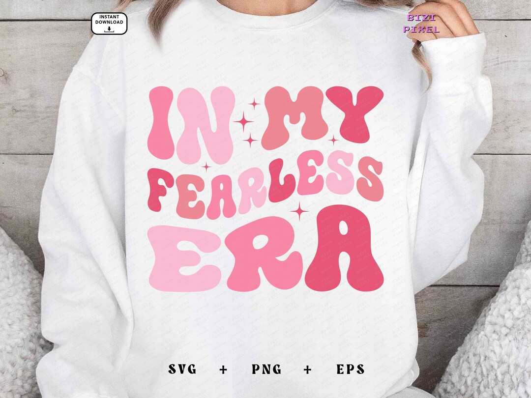 In My Fearless Era Svg, in My Fearless Era Png, in My Fearless Era ...