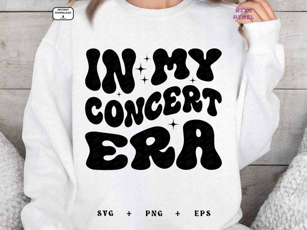 In My Concert Era Svg, in My Concert Era Png, Concert Era Svg, Concert ...