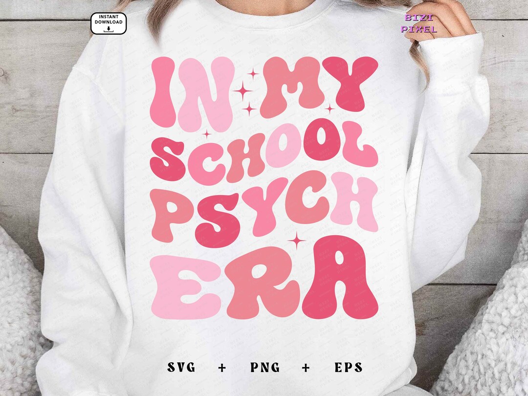 In My School Psych Era Svg, in My School Psych Era Png, School Psych ...