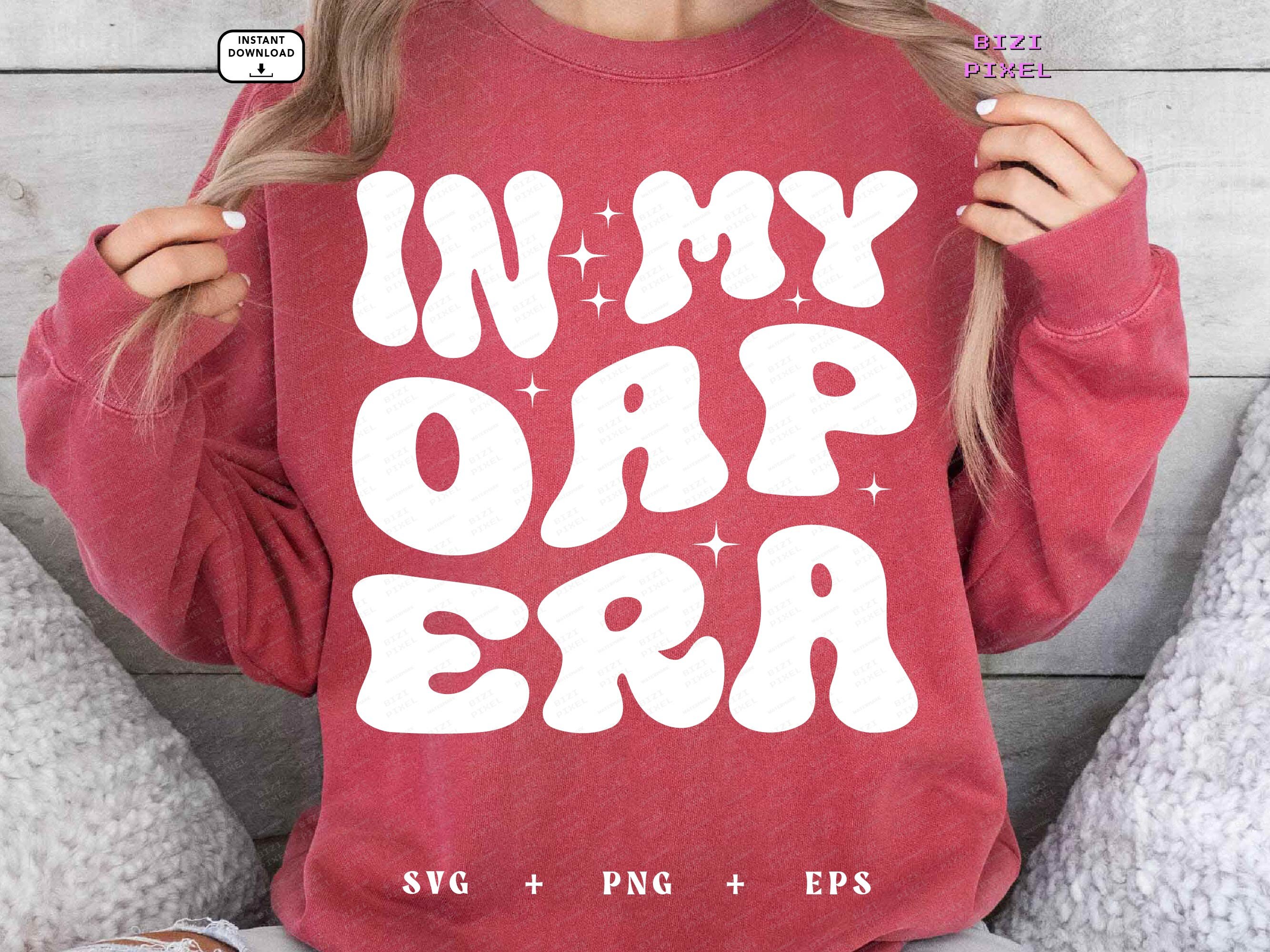 In My Oap Era Svg, in My Oap Era Png, in My Oap Era, My Oap Era, Oap ...