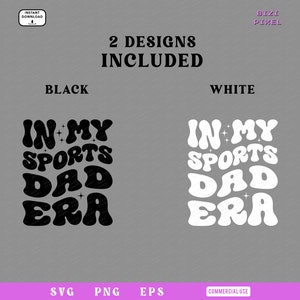 In My Sports Dad Era Svg, in My Sports Dad Era Png, Sports Dad Svg ...