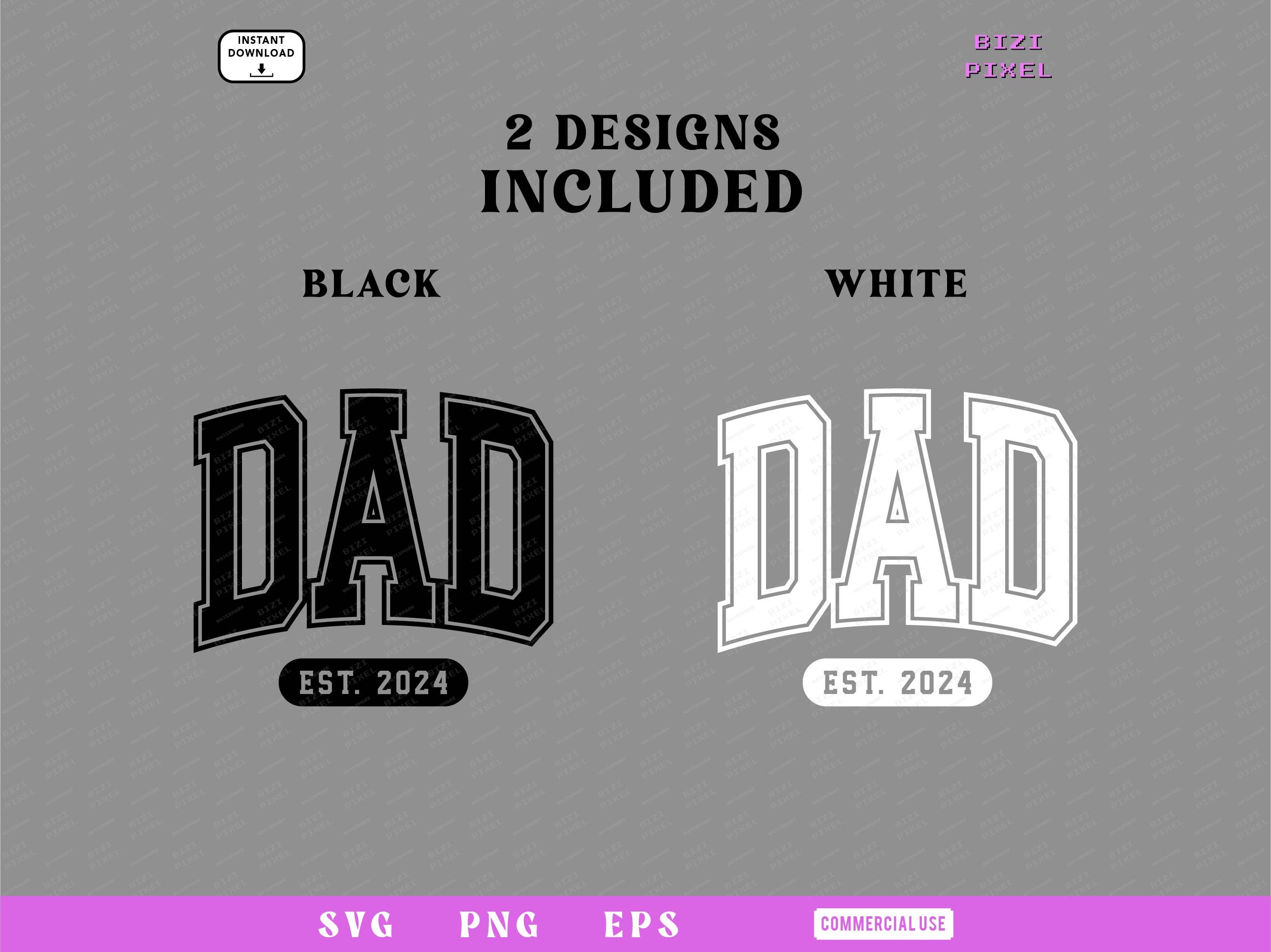 Dad Est. 2024 Svg, Dad Est. 2024 Png, Dad Est. Svg, Dad Est. Png, Dad ...