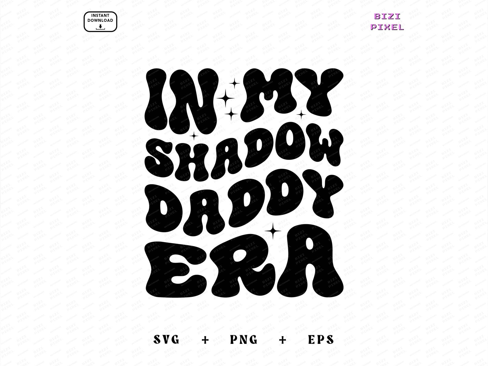 In My Shadow Daddy Era Svg, in My Shadow Daddy Era Png, in My Shadow ...