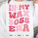 In My Wax Boss Era : Svg Png (digital Download) - Etsy