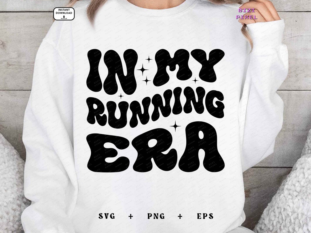 In My Running Era : Svg Png (digital Download) - Etsy