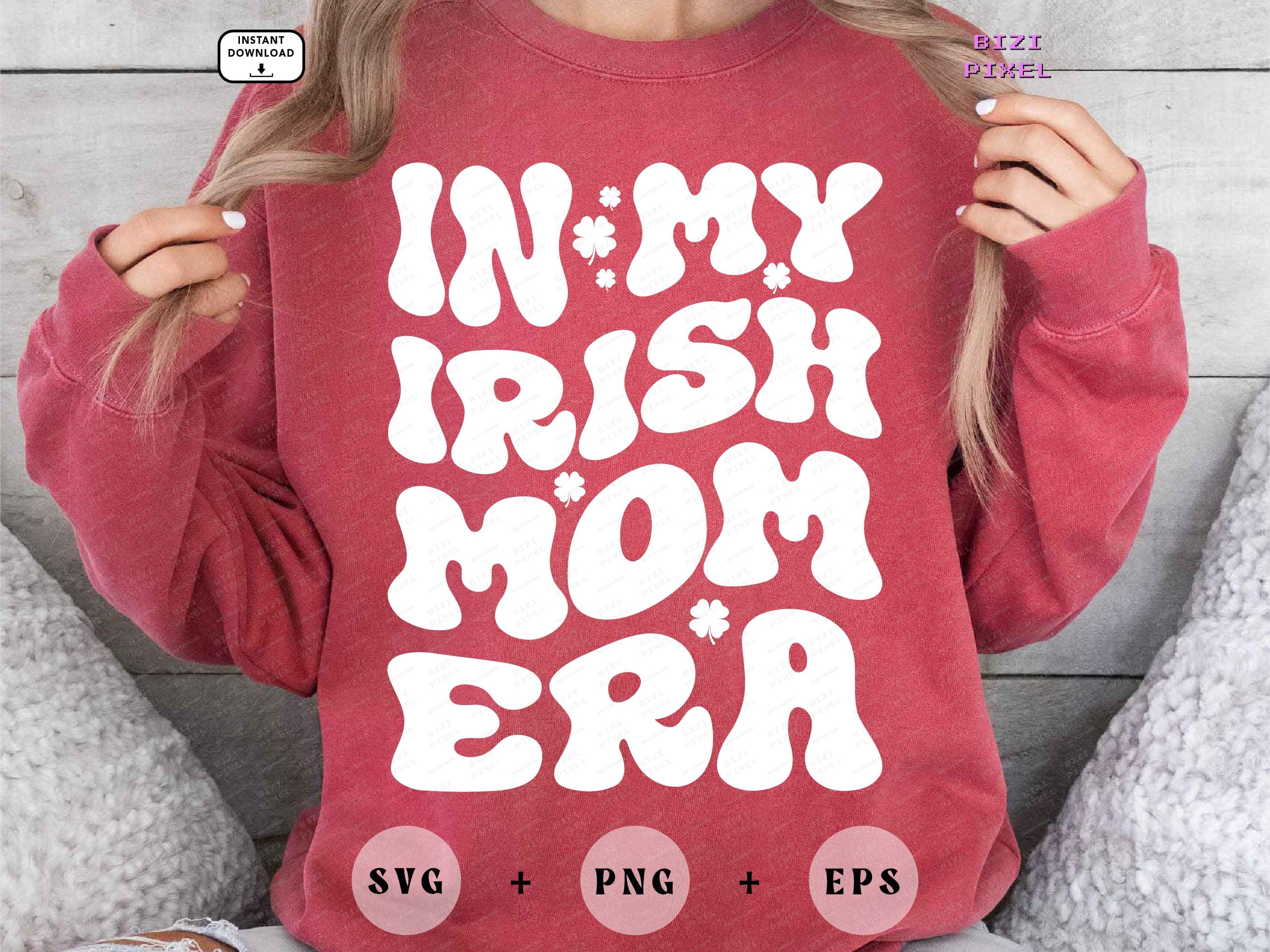 In My Irish Mom Era Svg, in My Irish Mom Era Png, Irish Mom Svg, Irish ...
