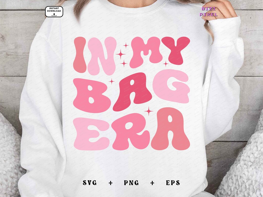 In My Bag Era Svg, in My Bag Era Png, Bag Era Svg, Bag Era Png, in My ...