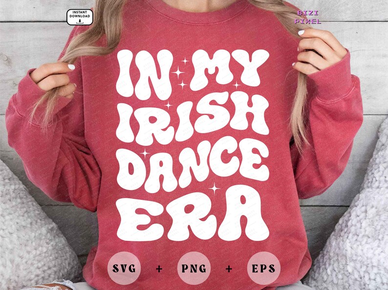 In My Irish Dance Era Svg, in My Irish Dance Era Png, Irish Dance Svg ...
