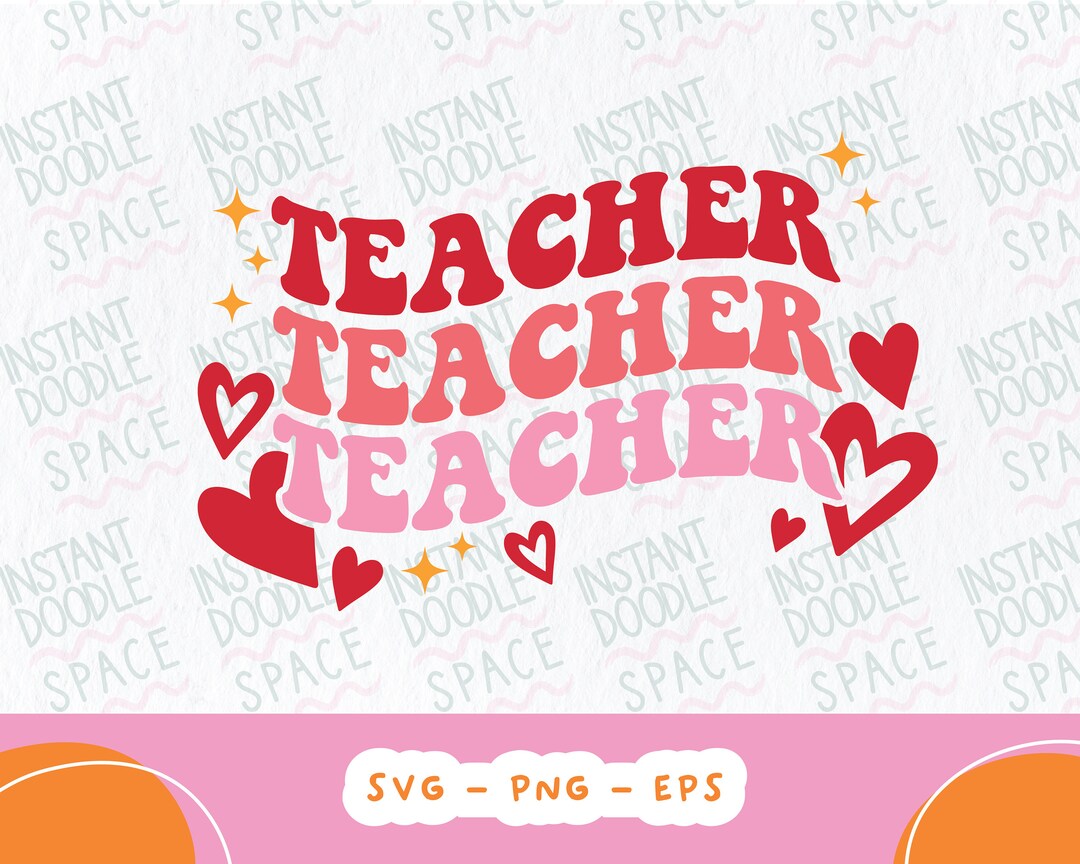 Teacher Teacher Heart Valentines Day SVG Design for Cricut, SVG, PNG ...