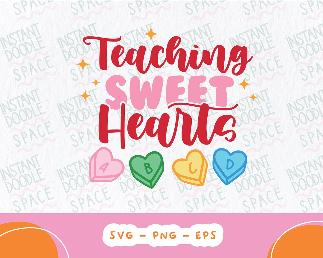 Teaching Sweet Hearts Valentines Day SVG Design for Cricut, SVG, PNG ...