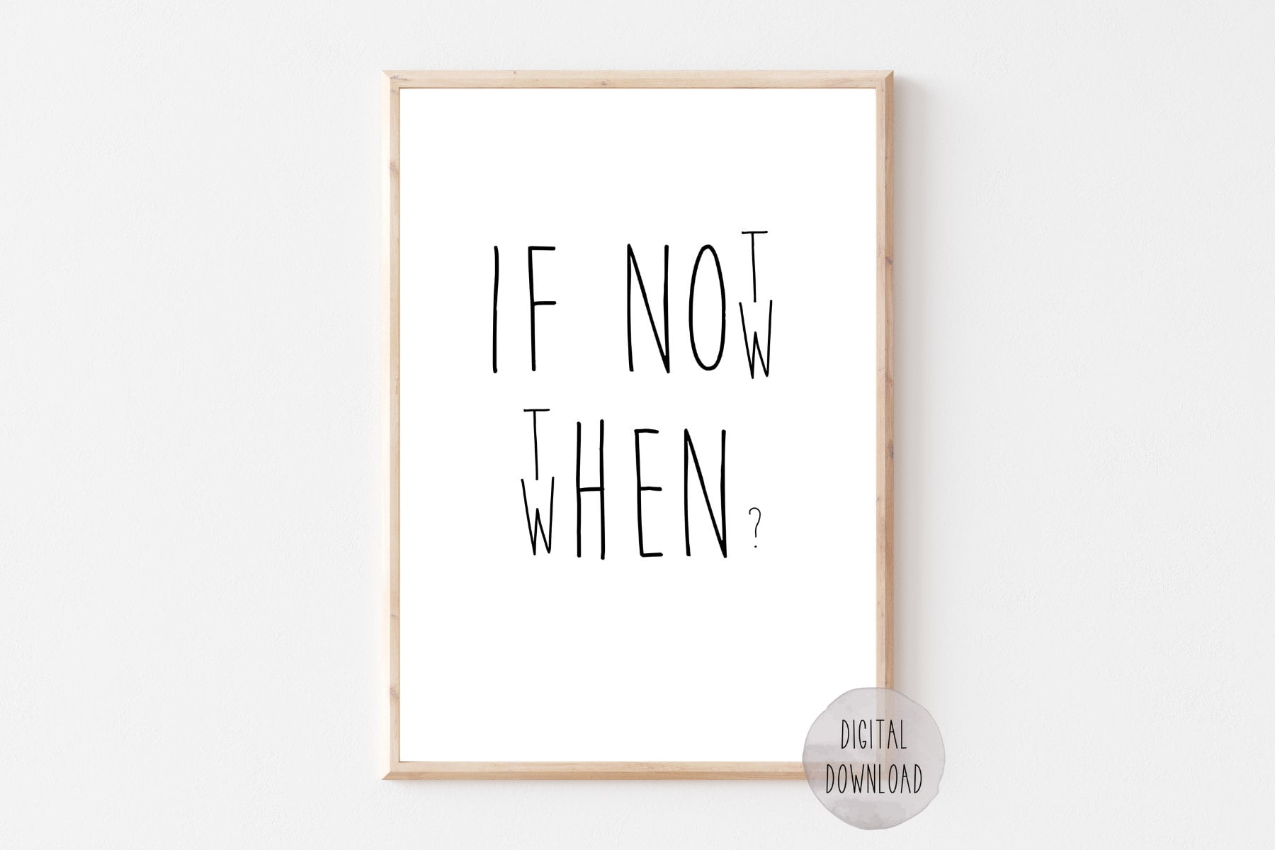 If Not Now Then When | Quote | Print | Poster | Typographic | Wall ...
