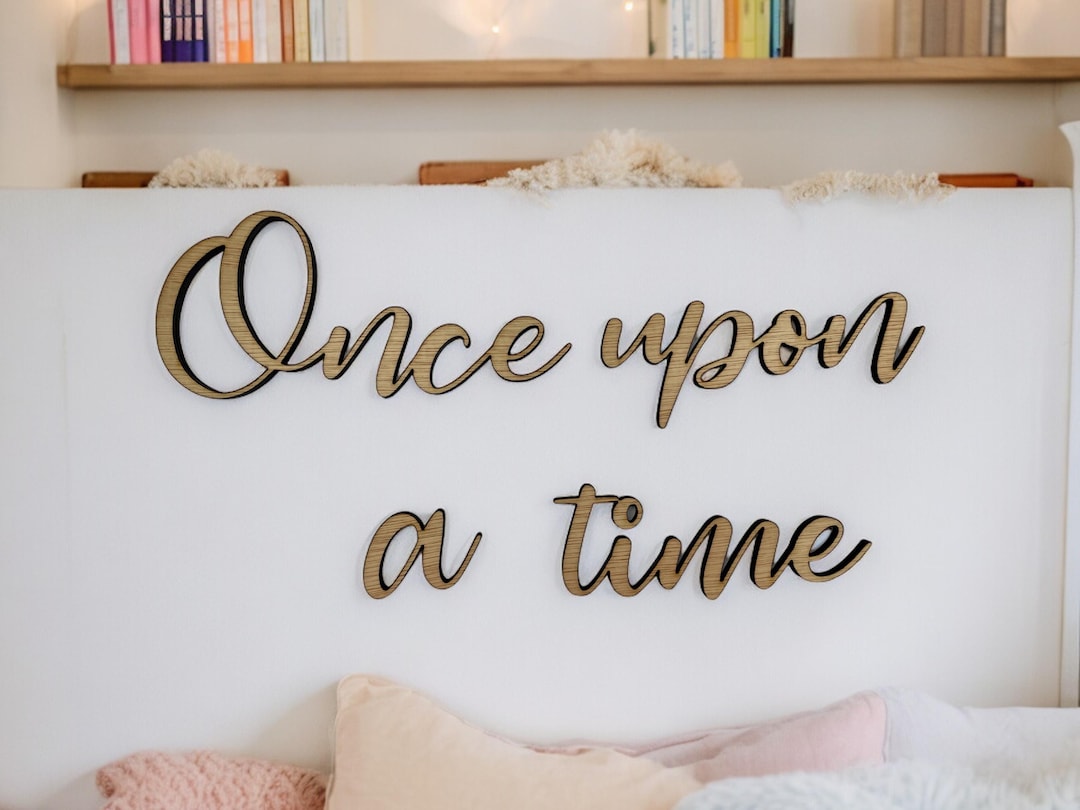 Once Upon A Time Wall Wooden Sign Nursery Decor, Kids Playroom Interior ...