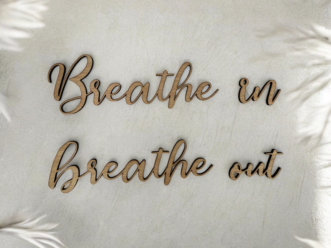 Breathe in Breathe Out Wall Wooden Sign Calming Area Calm Breathing ...
