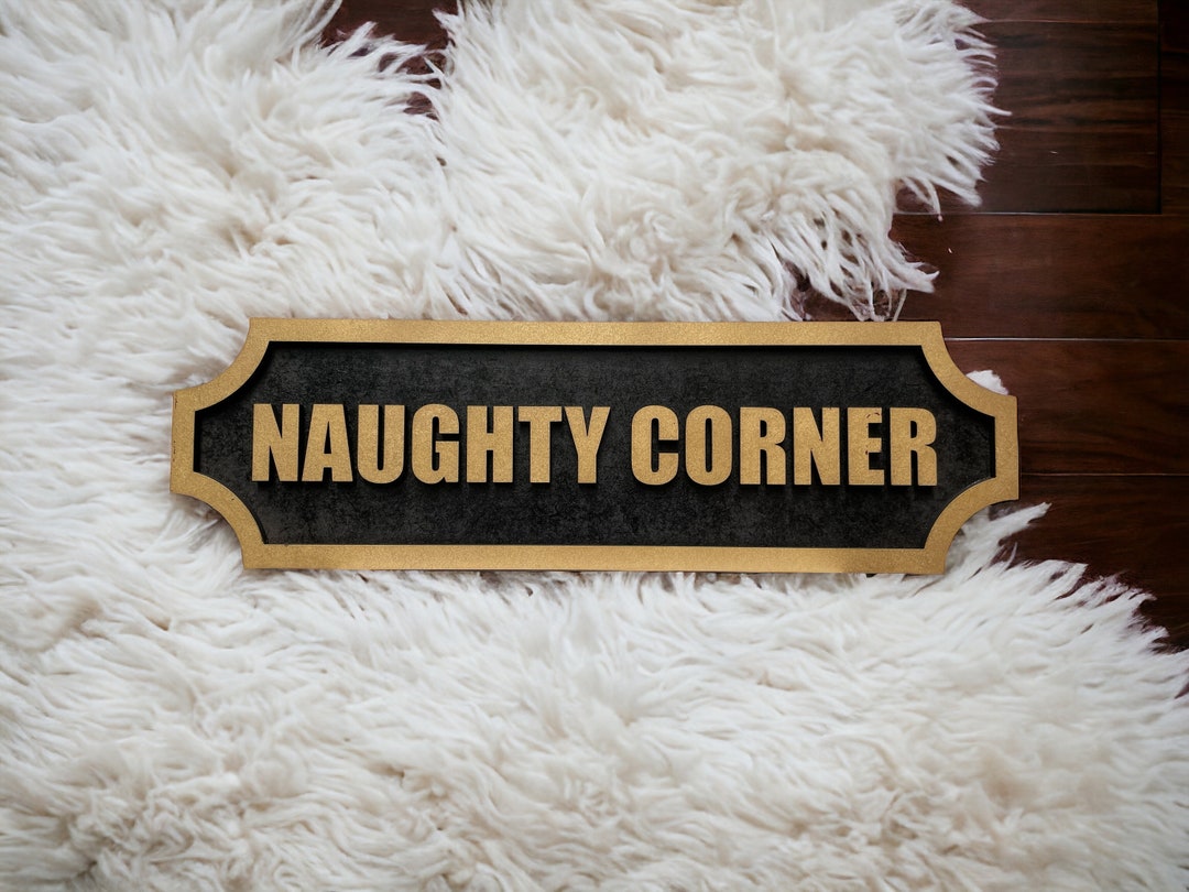 Naughty Corner Wooden Sign, Black Gold Maximalist Interior Decor Adult Bedroom Wall Art, Funny ...