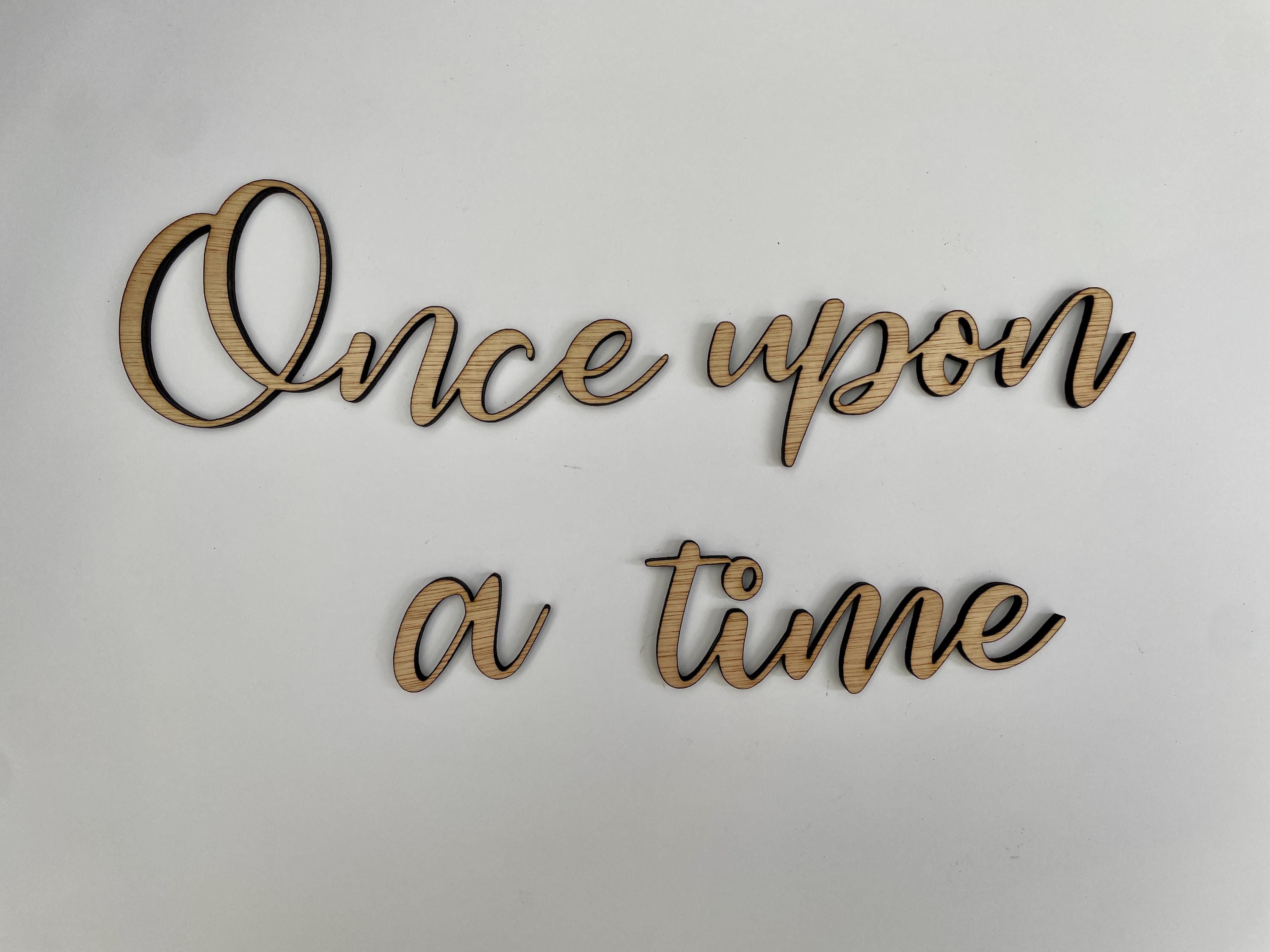 Once Upon A Time Wall Wooden Sign Nursery Decor, Kids Playroom Interior ...
