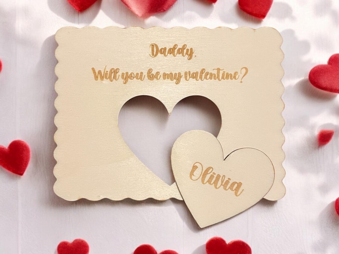 Daddy Will You Be My Valentine Engraved Wooden Card Personalised Custom ...