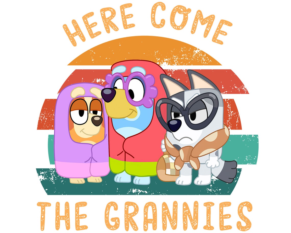 Bluey Here Come the Grannies PNG, Bluey PNG, Bluey Family Png, Bluey ...