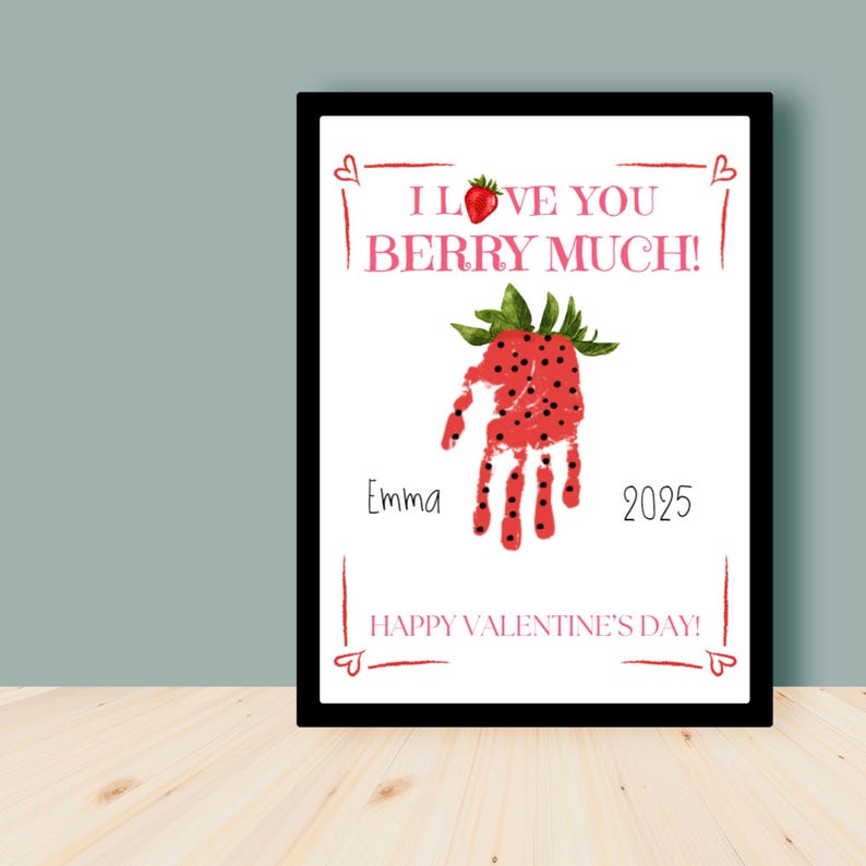I Love You Berry Much Printable | Handprint Art | Kids Craft ...