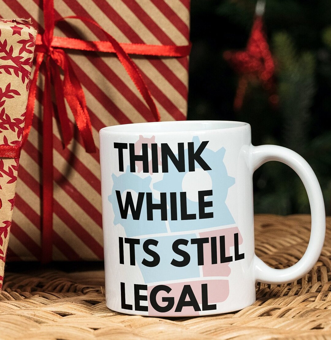 Think While It's Still Legal Mug, Guns, Gun Mug, Open Carry Mug ...