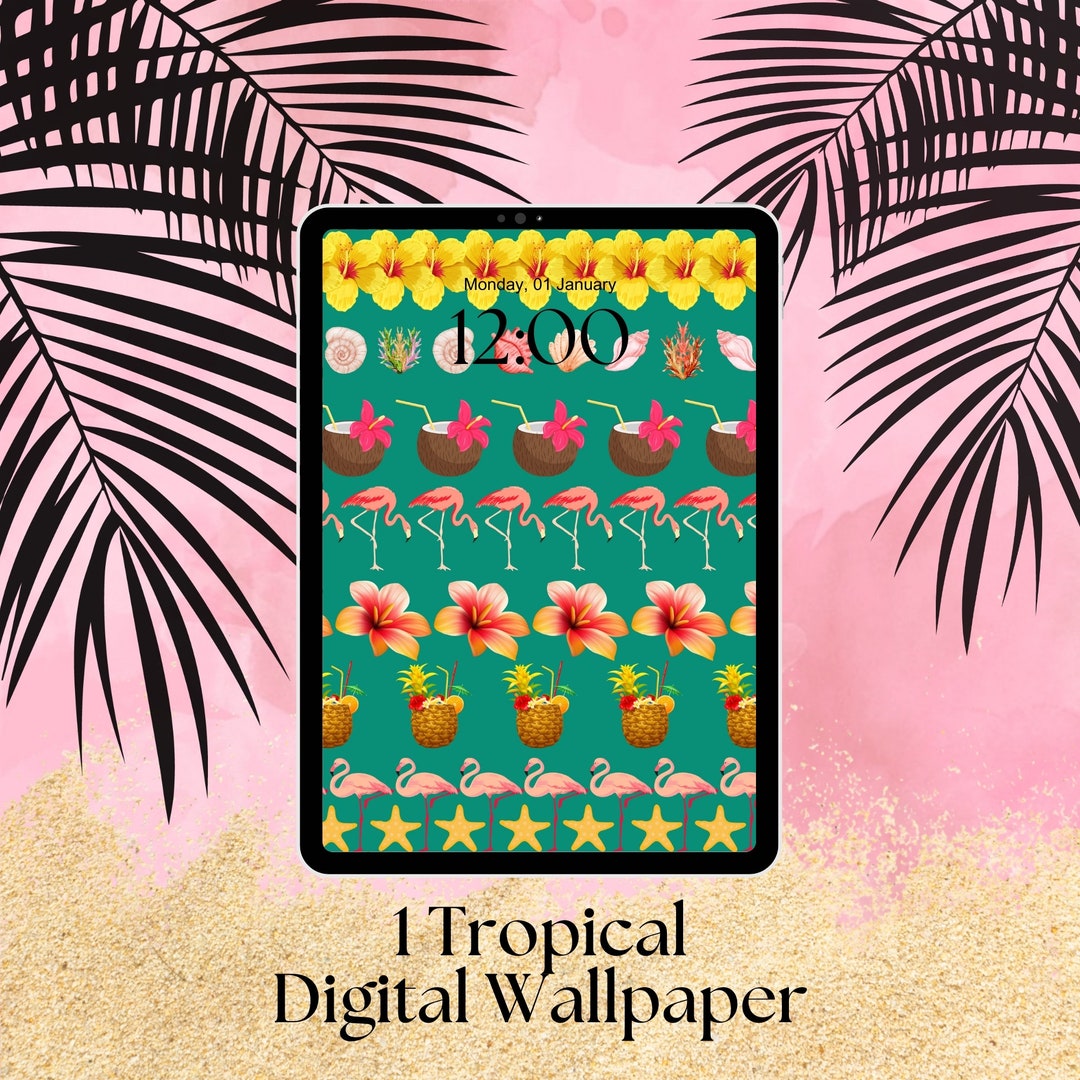 Tropical Themed Tablet Wallpaper | Digital Download | iPad Background ...