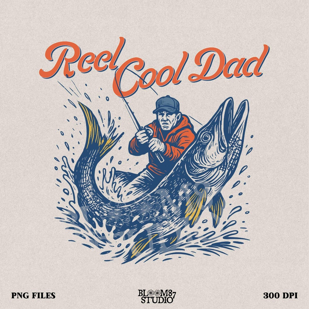 Reel Cool Dad PNG – Big Fish Catch Fishing Graphic for Father’s Day ...