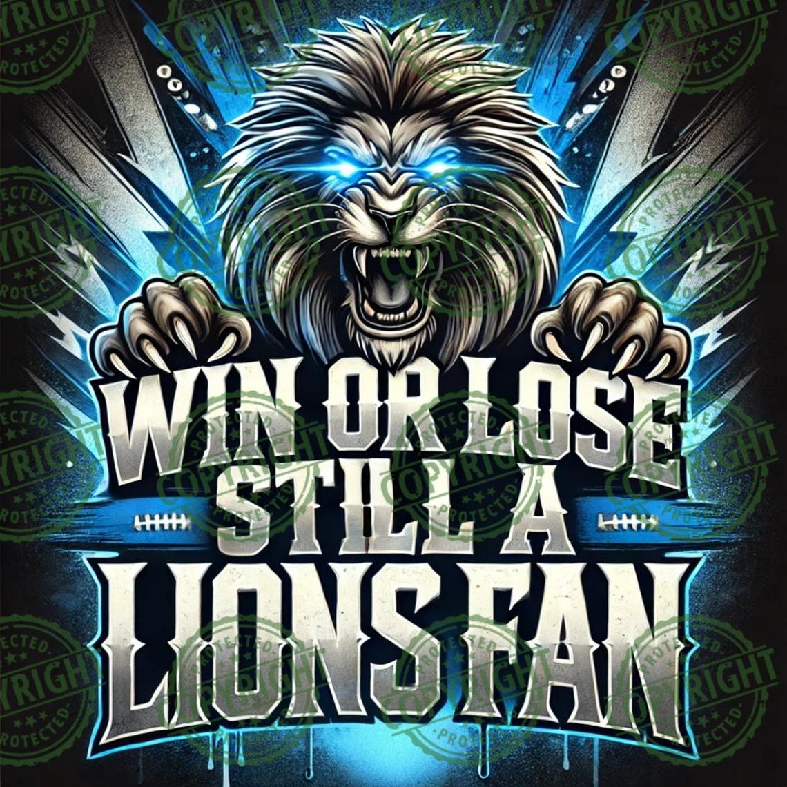 Win or Lose Still a Lions Fan Graphic - Etsy