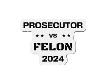 The Prosecutor Vs the Felon, Kamala Harris 2024 Car Magnet USA Democrat ...