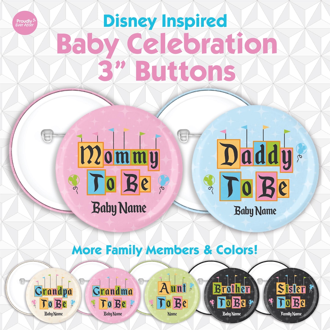 Disney Inspired Mommy to Be 3" Buttons - Daddy Grandma Grandpa Sister ...