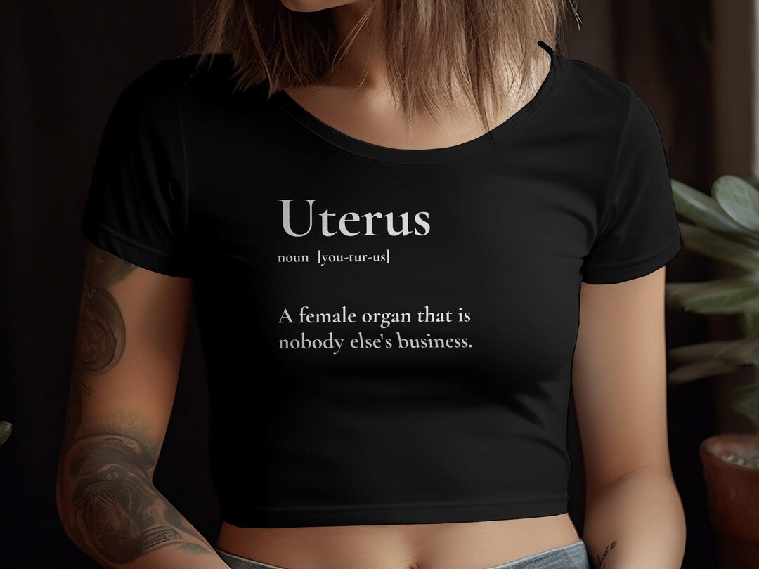 Uterus Definition Female Organ Nobody Elses Business Crop Top, Funny ...