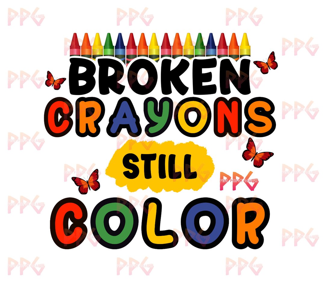 Broken Crayons Still Color PNG - Etsy