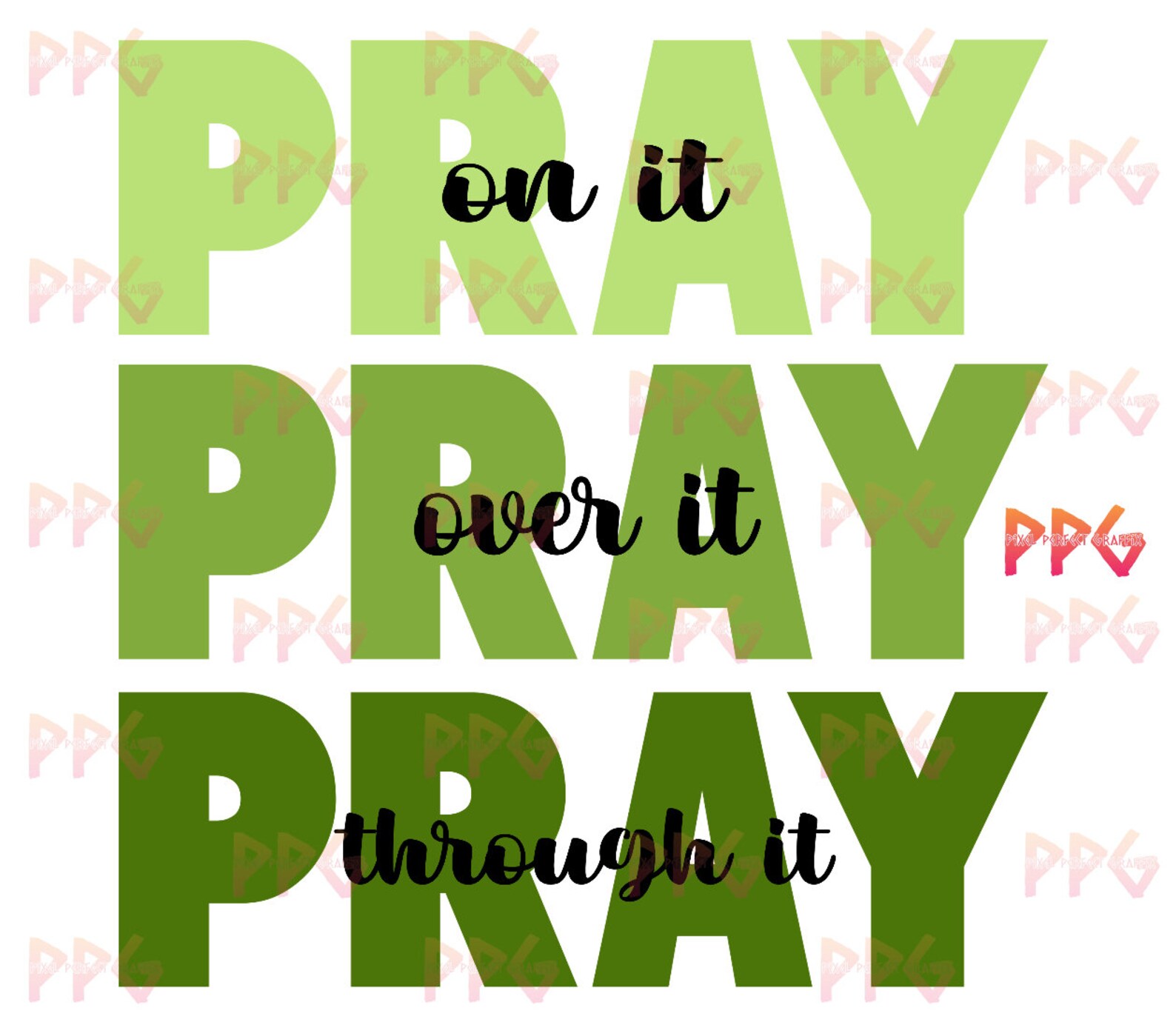 Pray on It/ Over It/ Through It Png’s - Etsy