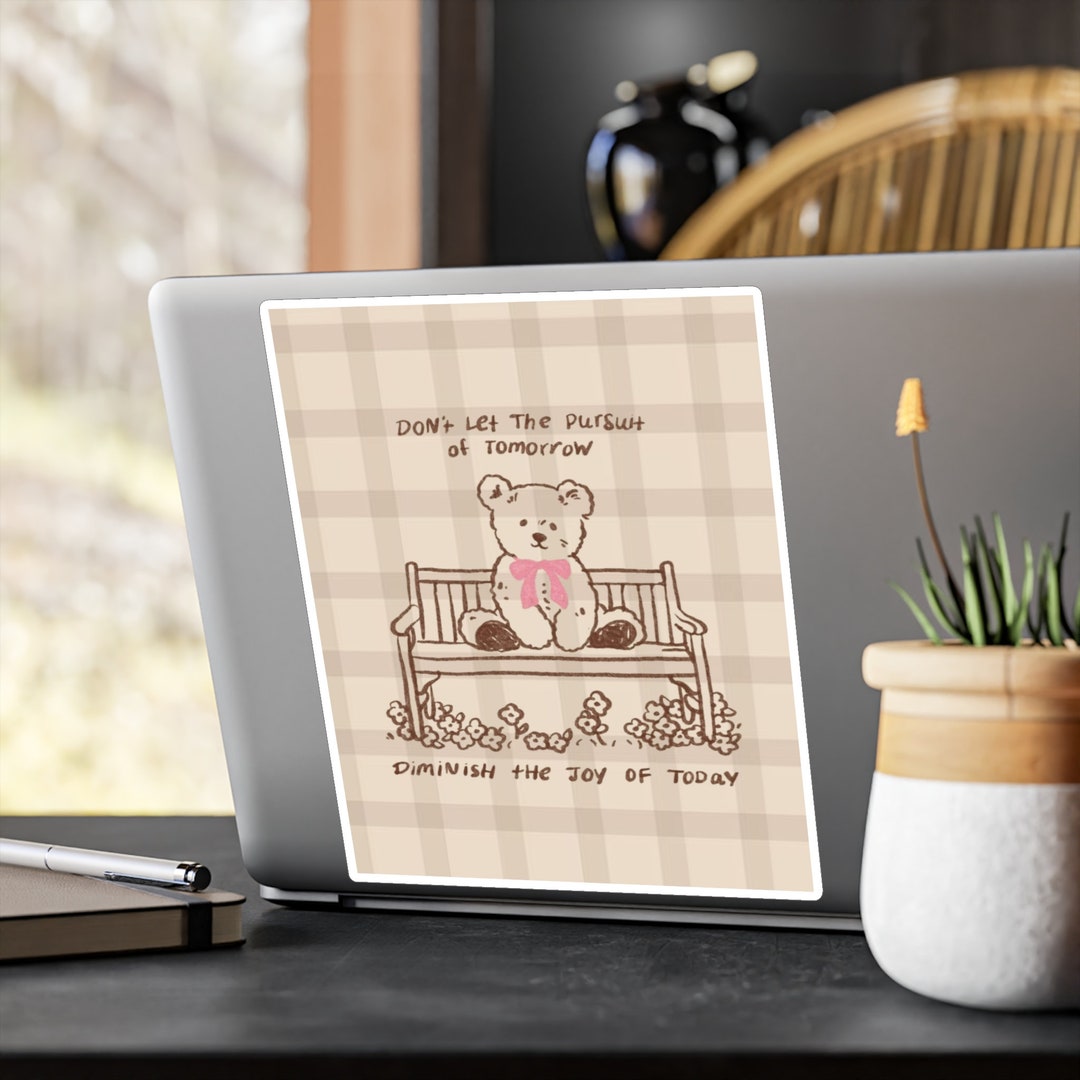 Cute Teddy Bear Sticker, Affirmations Sticker, Inspirational Sticker ...