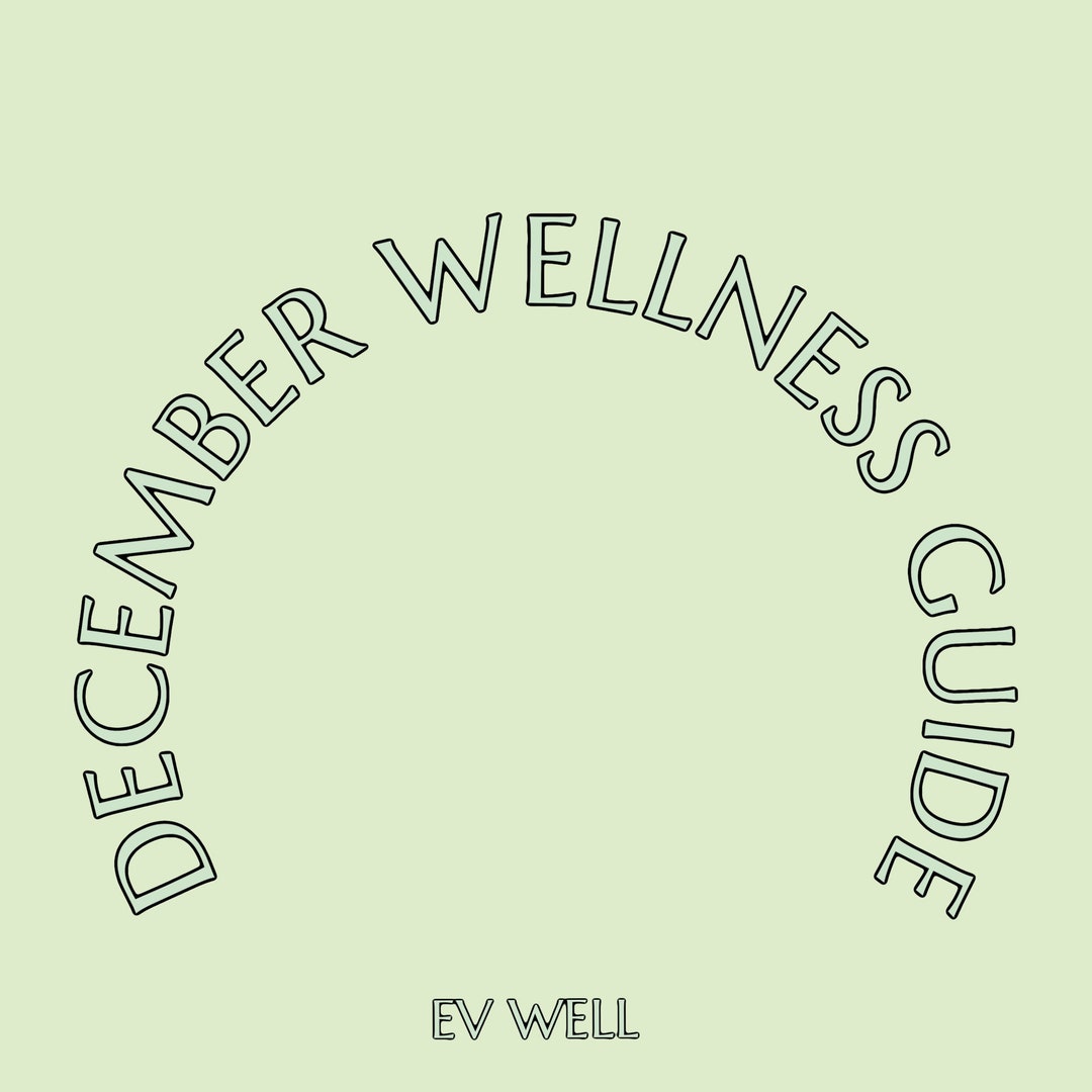 EV Well: December Wellness Guide - Etsy