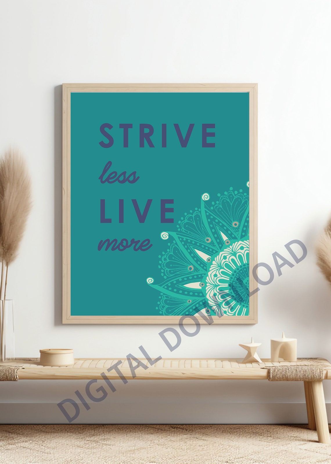 Printable Wall Art Inspirational Quote Strive Less Live More Digital ...
