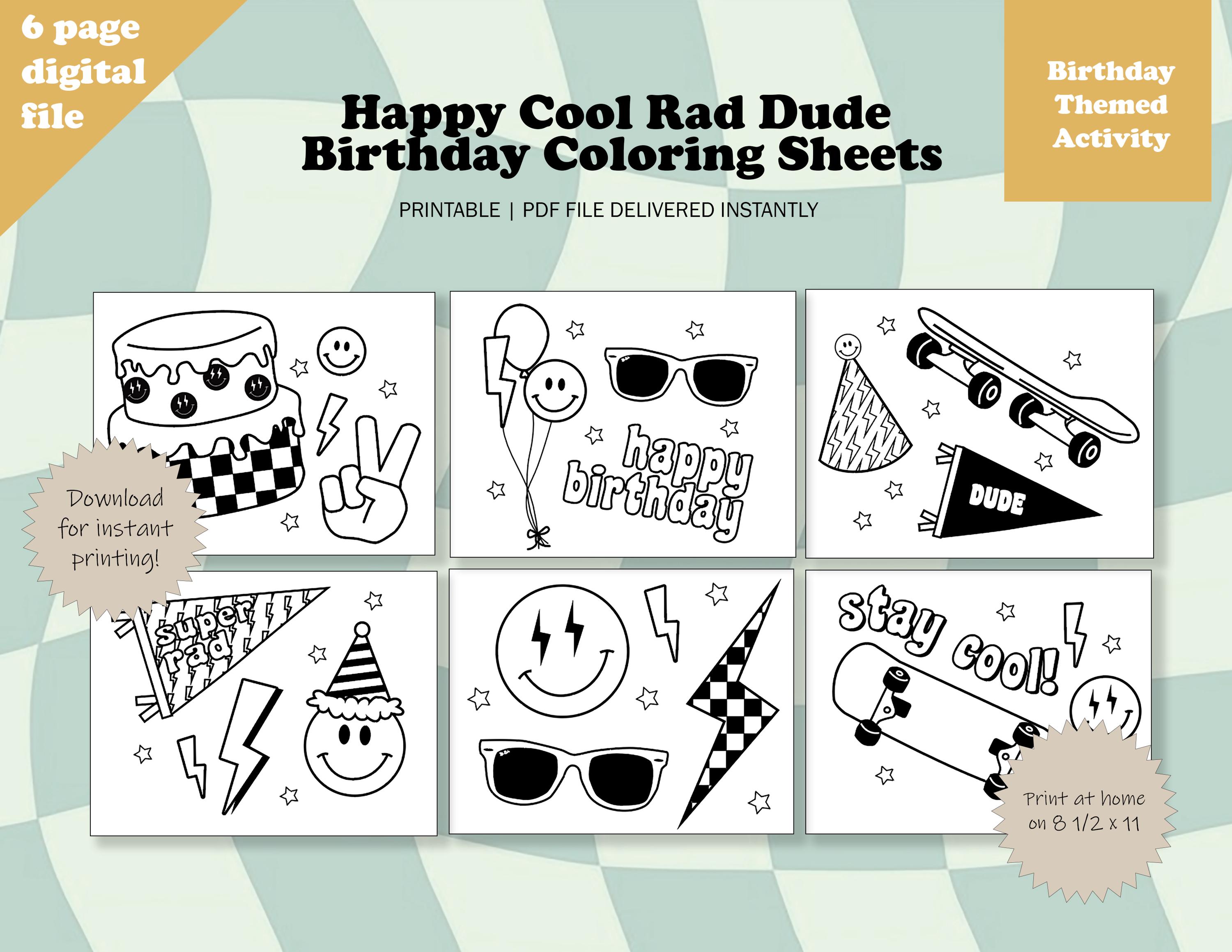 Happy Dude Birthday Coloring Sheet Skater Dude Birthday Day Coloring ...