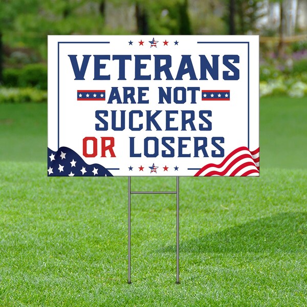 Veterans Not Sucker Yard Sign - Etsy