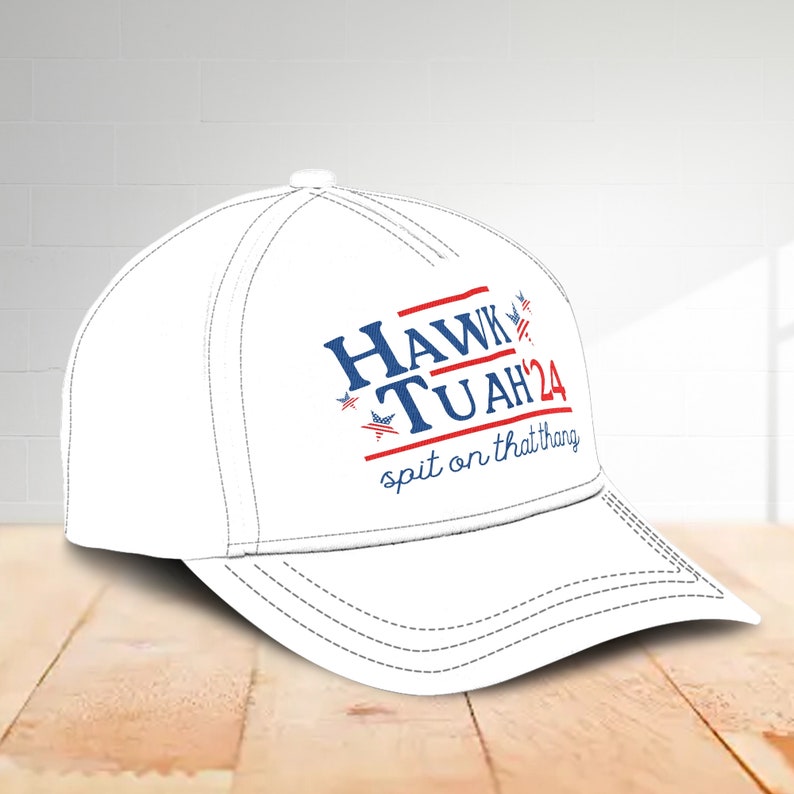 Hawk Tuah Spit on That Thang 2024 Classic Cap, Trending Hawk Tuah Cap ...